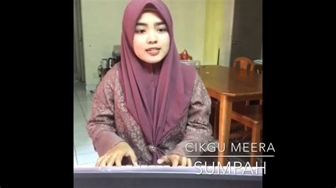 Sumpah Cover Cikgu Meera Youtube