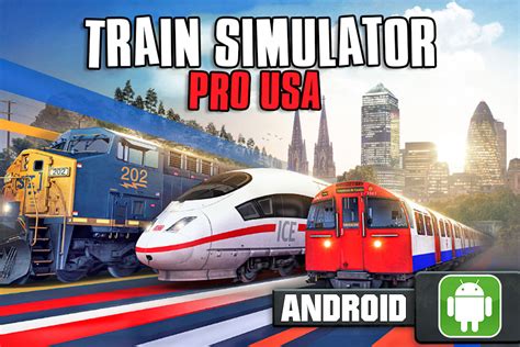 Lançamento Train Simulator Pro Usa Para Android Mundo Best