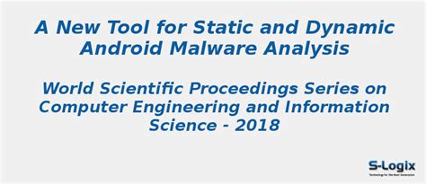 a new tool for static and dynamic android malware analysis s logix
