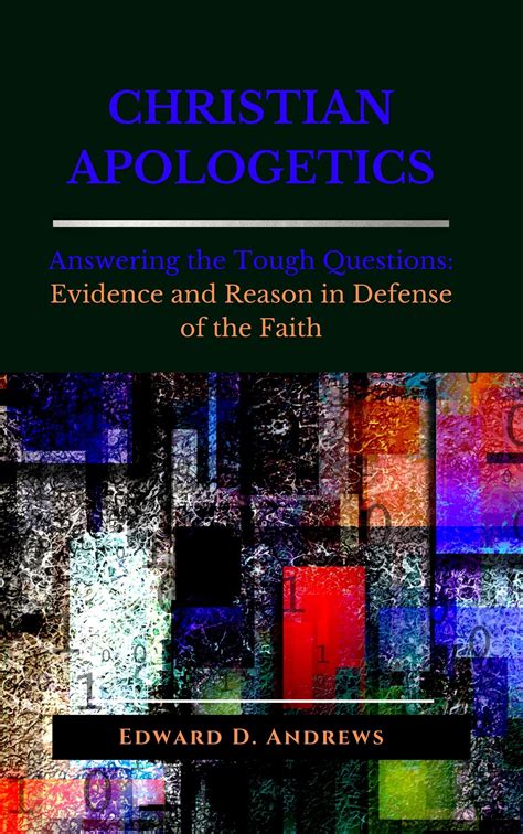 Types Of Christian Apologetics Classical Evidential Experiential