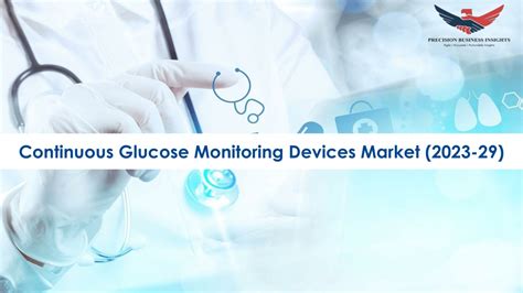 Ppt Continuous Glucose Monitoring Devices Market Trends 2023 Powerpoint Presentation Id12275801