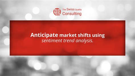 Anticipating Market Shifts With Sentiment Trend Analysis A Proactive Approach To Market