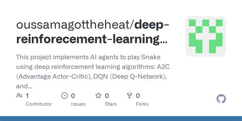 Github Oussamagottheheatdeep Reinforecement Learning Snake Game Github Oussamagottheheatdeep Reinforecement Learning Snake Game