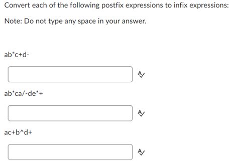 Solved Convert Each Of The Following Postfix Expressions To Chegg