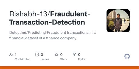 GitHub Rishabh Fraudulent Transaction Detection Detecting Predicting Fraudulent