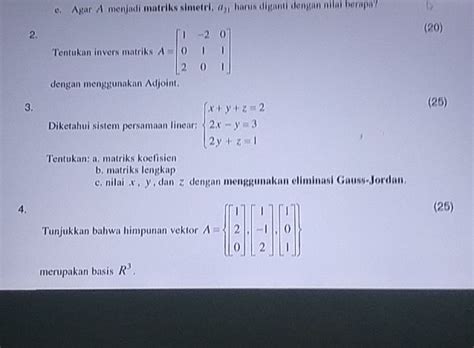 E Agar A Menjadi Matriks Simetri D31 Harus Diganti Dengan Nilai Berapa