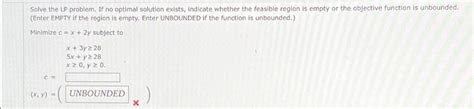Solved Solve The LP Problem If No Optimal Solution Exists Chegg