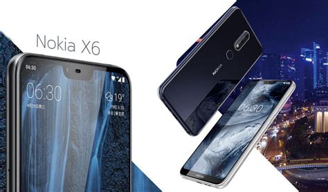 เปิดตัว Nokia X6 มาพร้อมชิป Snapdragon 636 และกล้องหลังคู่ Hdr กับราคา