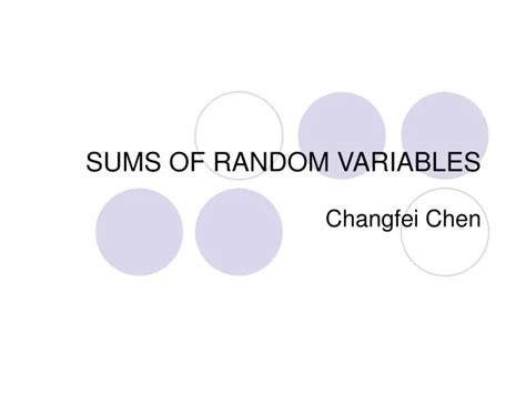 PPT SUMS OF RANDOM VARIABLES PowerPoint Presentation Free Download ID 755204