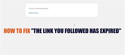 How To Fix The Link You Followed Has Expired” In Wordpress By