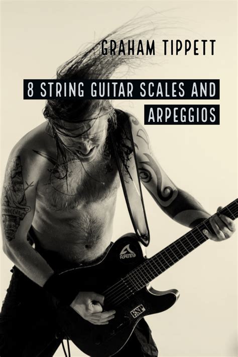 8 String Guitar Scales And Arpeggios Book Unlock The Guitar