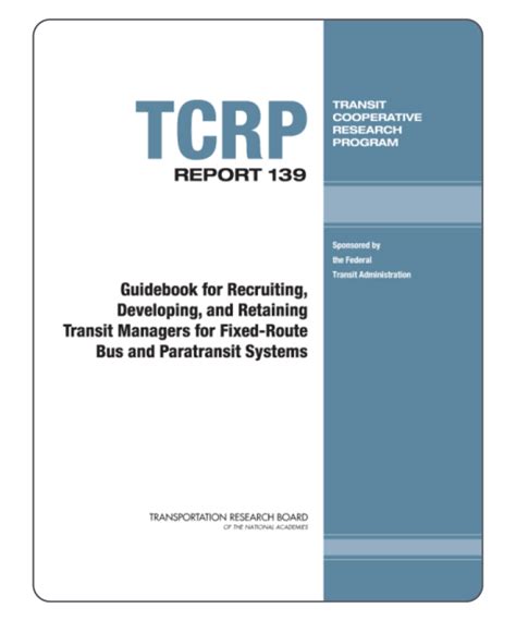 Guidebook For Recruiting Developing And Retaining Transit Managers For Fixed Route Bus And