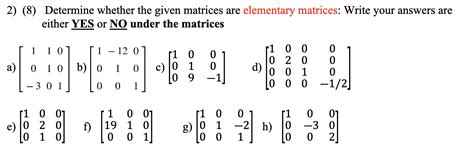 solved 8 ﻿determine whether the given matrices are