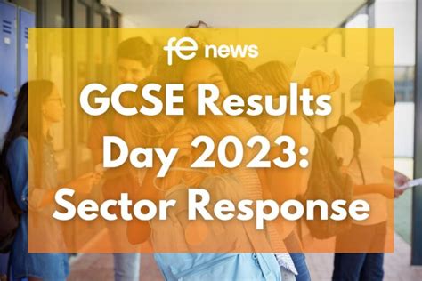 Fe News Gcse Results Day 2023 Sector Response
