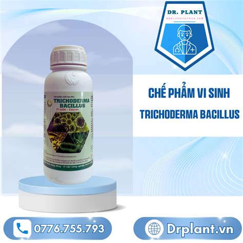 Trichoderma Bacillus ChẾ PhẨm Vi Sinh SỐ 1