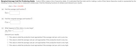 Solved Marginal Average Cost For Producing Desks Custom Chegg