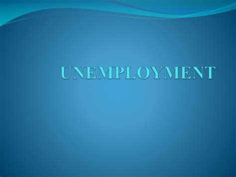 Ppt Unemployment Powerpoint Presentation Free Download Id8244849