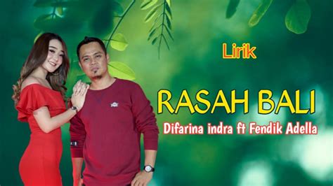RASAH BALI Difarina Indra Ft Fendik Adella Lirik Rizqa Music YouTube