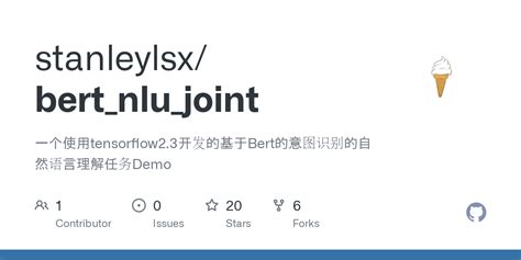 Github Stanleylsx Bert Nlu Joint 一个使用tensorflow2 3开发的基于bert的意图识别的自然语言理解任务demo