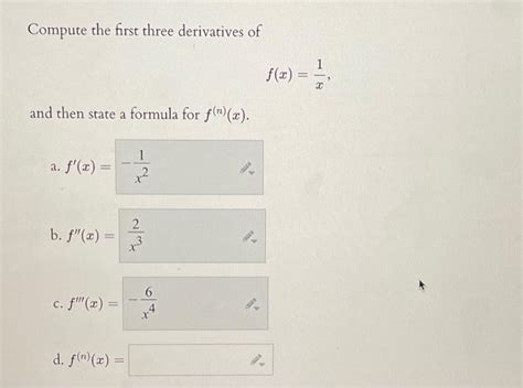 Solved Compute The First Three Derivatives Of F X X1 And