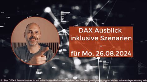 Mo 26 08 24📊 Dax Analyse Live Mit Konkreten Szenarien Für Long