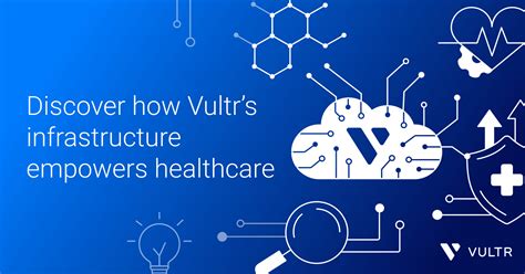 Vultrs Open Infrastructure Stack In Healthcare Vultr Blogs