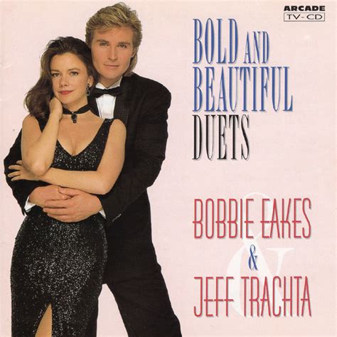 Bobbie Eakes Jeff Trachta Bold And Beautiful Duets Nonstop Records