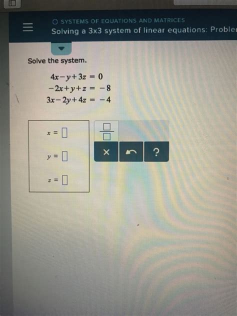 Solved O SYSTEMS OF EQUATIONS AND MATRICES Solving A 3x3 Chegg Com