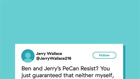 Twitter Reacts To Ben And Jerrys New Anti Trump Pecan Resist Ice Cream