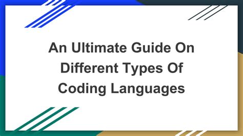 Types Of Coding Languages A Complete Guide To Master Programming PPTX