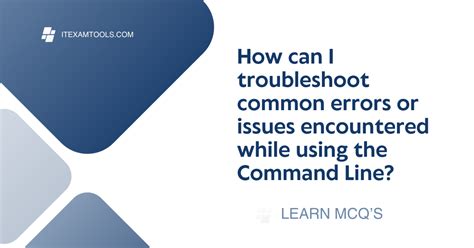 How Can I Troubleshoot Common Errors Or Issues Encountered While Using