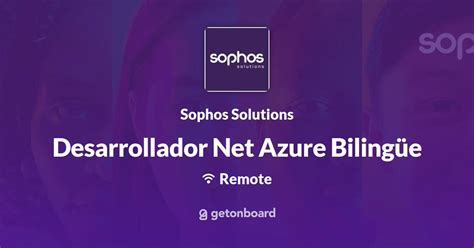 Desarrollador Net Azure Biling E At Sophos Solutions Remote Work