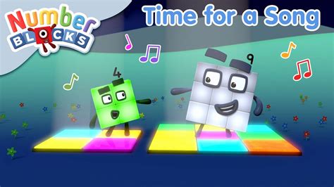 Numberblocks Time For A Song 🎵 🎶 Learn To Count With Music Youtube
