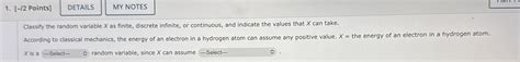 Solved Classify The Random Variable X As Finite Discrete Chegg