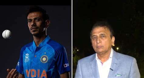 T20 World Cup 2022 “why Did You Include Chahal” Sunil Gavaskar