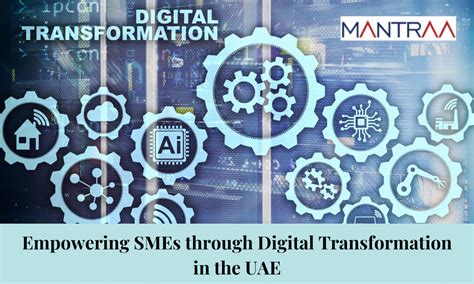 Empowering Smes Through Digital Transformation In The Uae