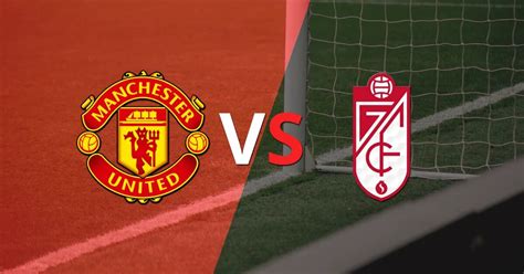 Con Dos Goles Manchester United Se Impuso A Granada En El Estadio Old