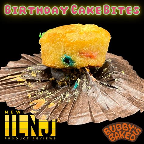 Review Birthday Cake Bites By Bubbys Baked Illinois News Joint