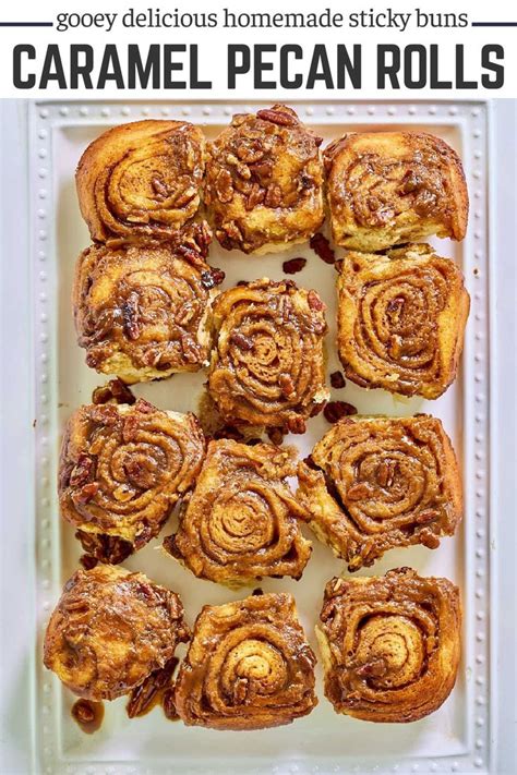 Caramel Pecan Rolls Pecan Sticky Buns Pecan Rolls Caramel Pecan