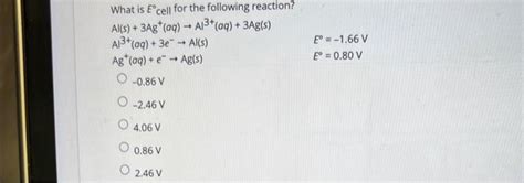 Solved What Is E∘ Cell For The Following Reaction