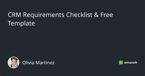 Crm Requirements Checklist And Free Template Amwork All In One Workspace Builder