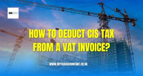 How To Deduct Cis Tax From A Vat Invoice