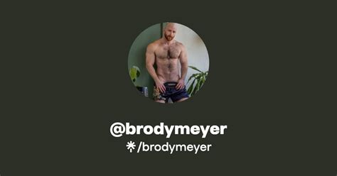 Brodyxmeyer Find Brodyxmeyer Onlyfans Linktree