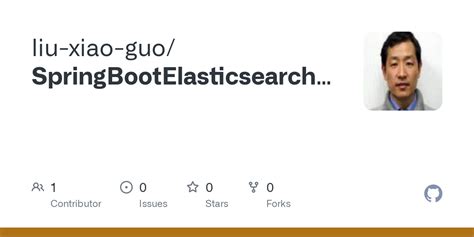 GitHub Liu Xiao Guo SpringBootElasticsearch Demo