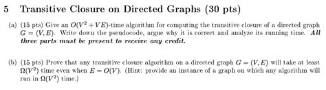 solved 5 transitive closure on directed graphs 30 pts a