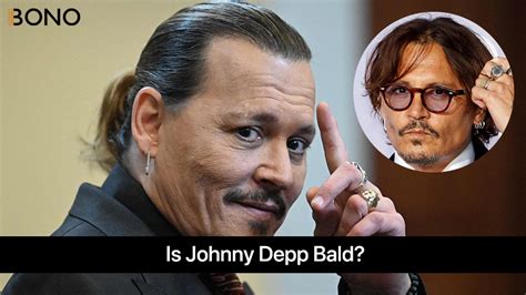 Is Johnny Depp Bald
