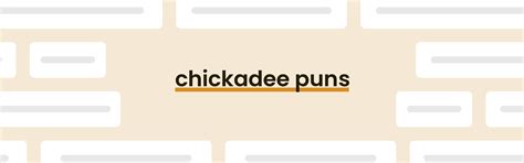 21 Best Chickadee Puns For 2025 [updated November] Punpress