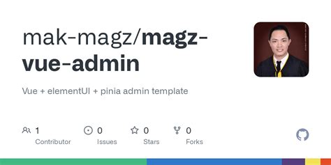 GitHub Mak Magz Magz Vue Admin Vue ElementUI Pinia Admin Template