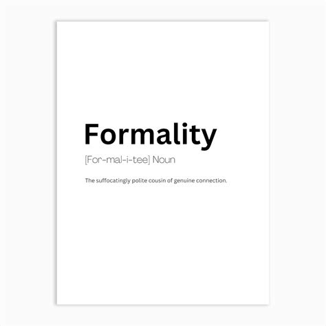 Formality Definition Meaning Art Print By Kaigozen Fy