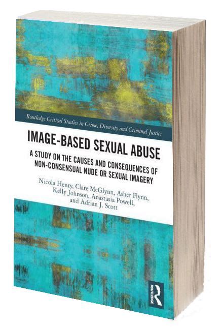 Image Based Sexual Abuse A Study On The Causes And Consequences Of